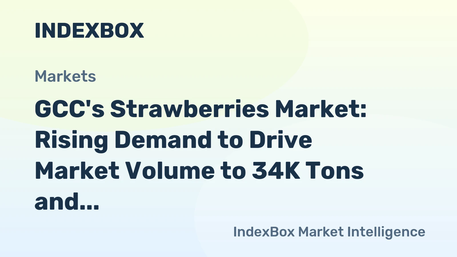 GCC's Strawberries Market: Rising Demand to Drive Market Volume to 34K Tons and Value to $150M by 2035