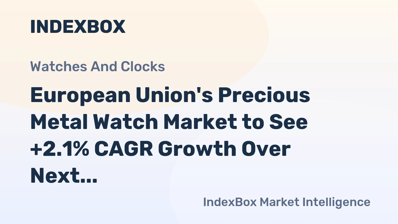 European Union's Precious Metal Watch Market to See +2.1% CAGR Growth Over Next Decade