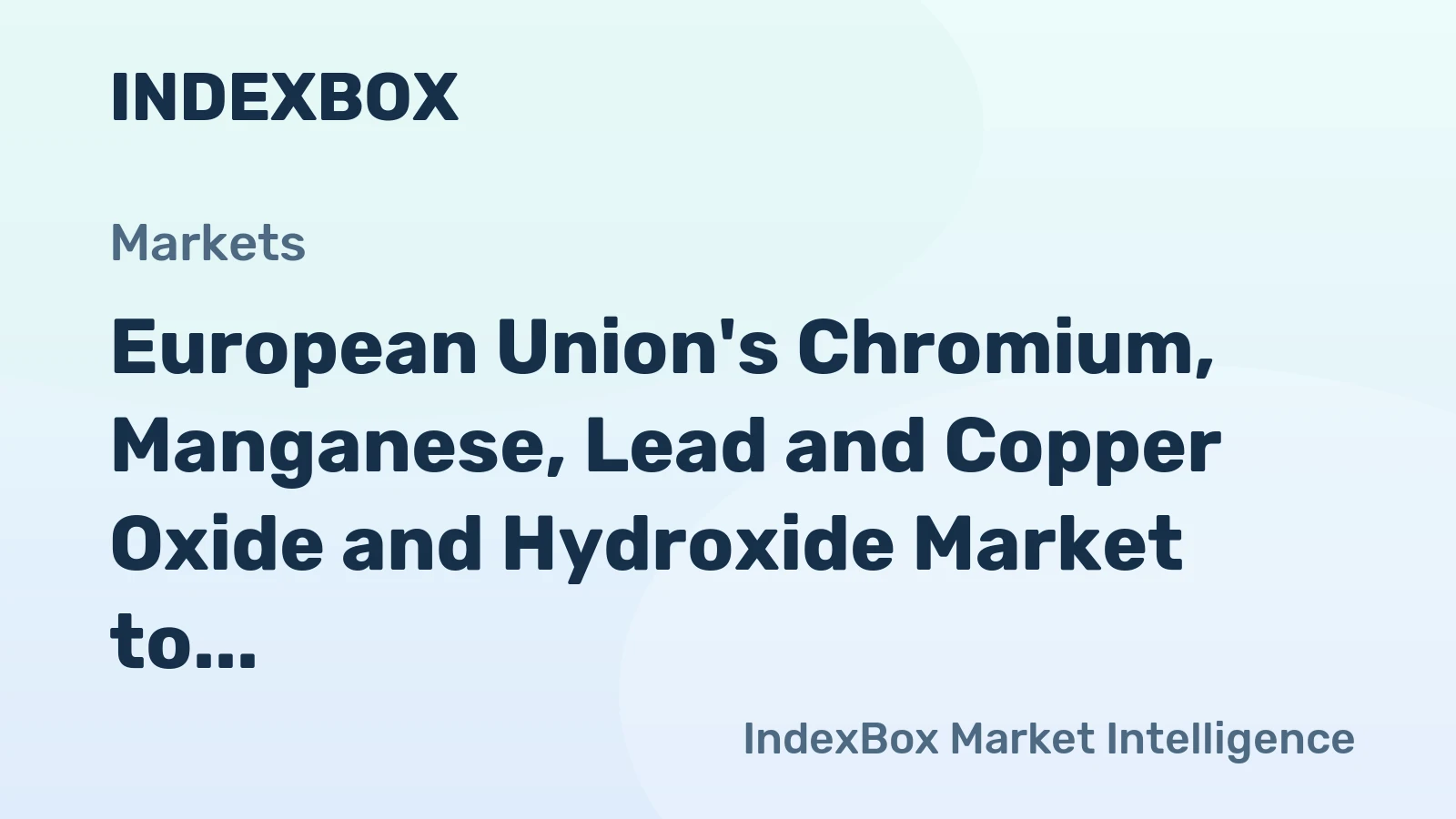 European Union's Chromium, Manganese, Lead and Copper Oxide and Hydroxide Market to Experience Slight Growth with +0.9% CAGR Expected from 2024 to 2035