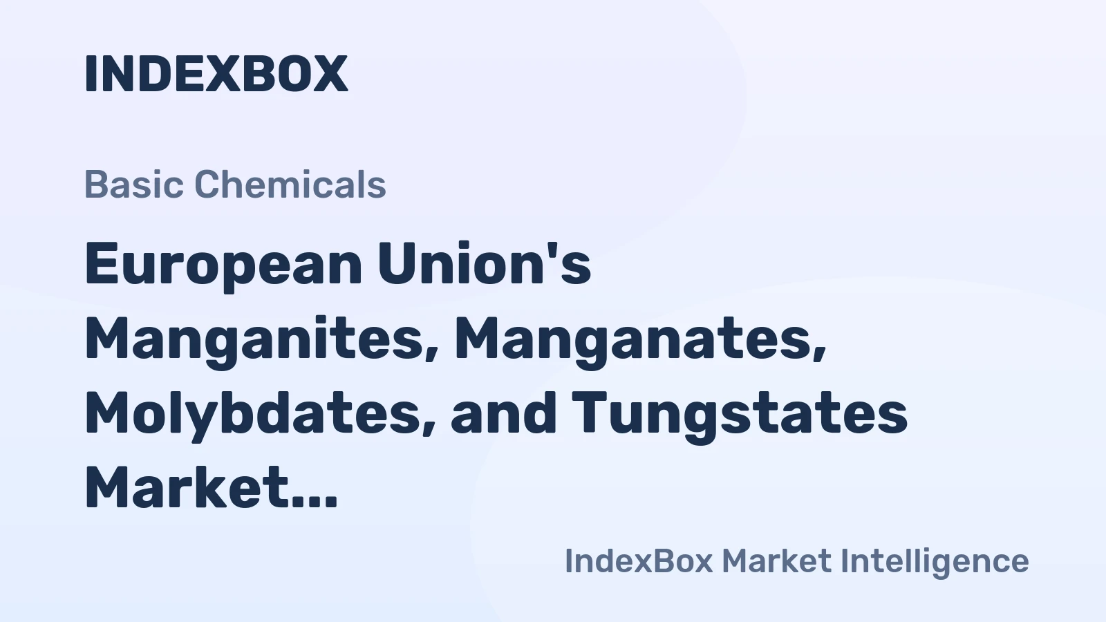 European Union's Manganites, Manganates, Molybdates, and Tungstates Market to See Modest Growth with +1.9% CAGR through 2035