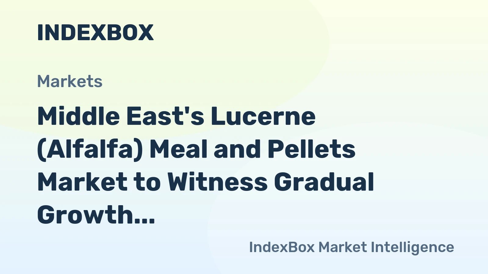 Middle East's Lucerne (Alfalfa) Meal and Pellets Market to Witness Gradual Growth with 1.2% CAGR Through 2035
