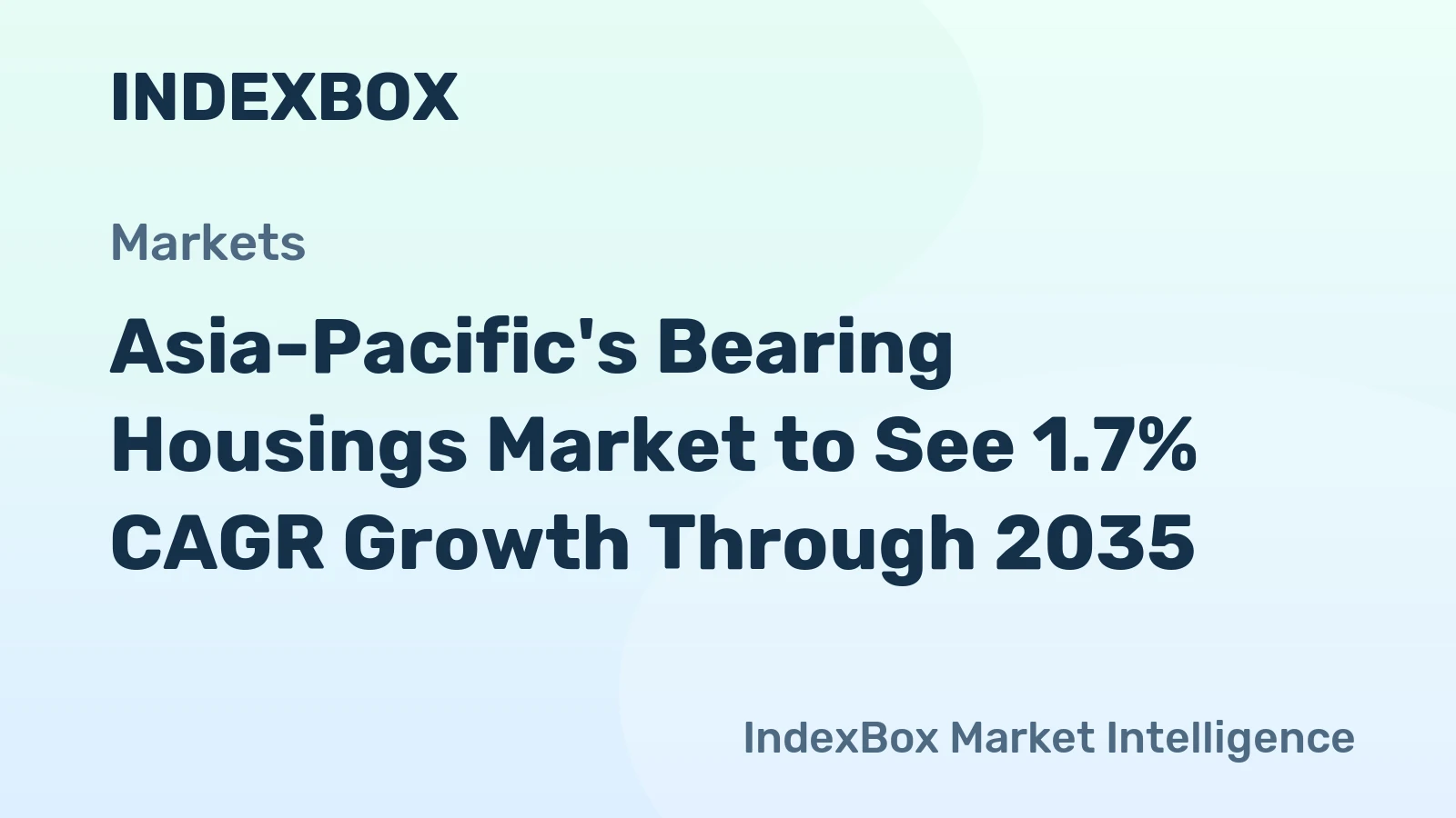 Asia-Pacific's Bearing Housings Market to See 1.7% CAGR Growth Through 2035