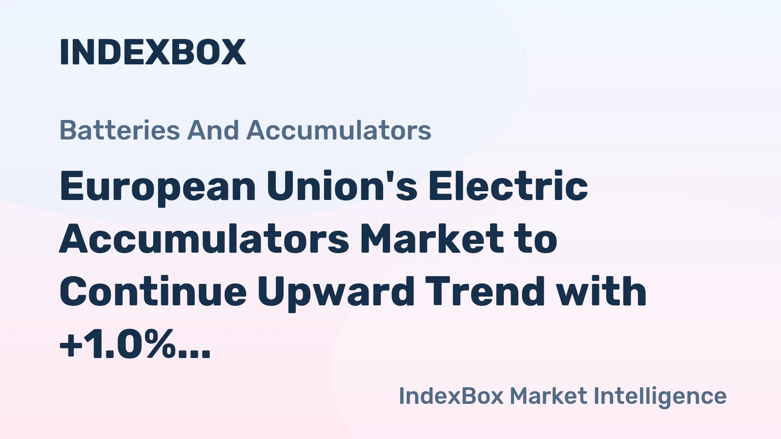 European Union's Electric Accumulators Market to Continue Upward Trend with +1.0% CAGR from 2024-2035, Reaching $53.8B