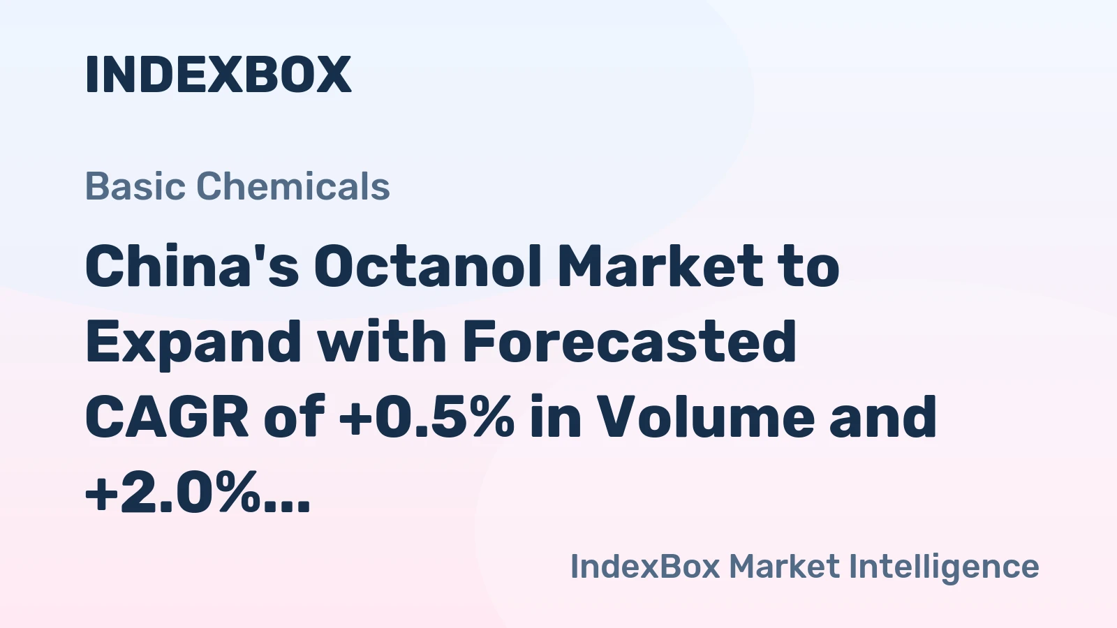 China's Octanol Market to Expand with Forecasted CAGR of +0.5% in Volume and +2.0% in Value by 2035