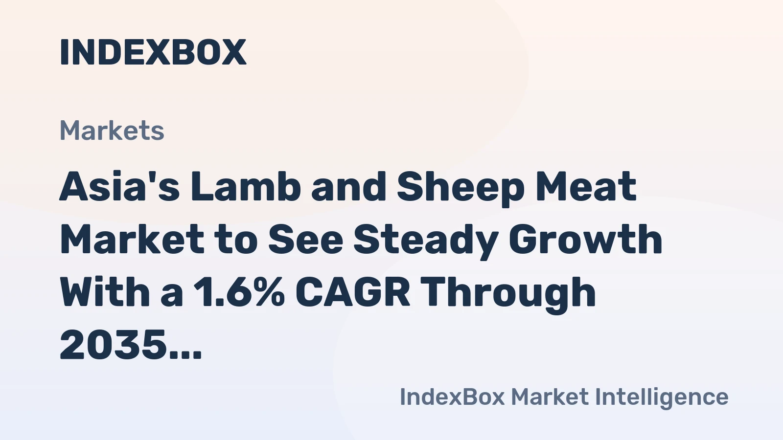 Asia's Lamb and Sheep Meat Market to See Steady Growth With a 1.6% CAGR Through 2035
