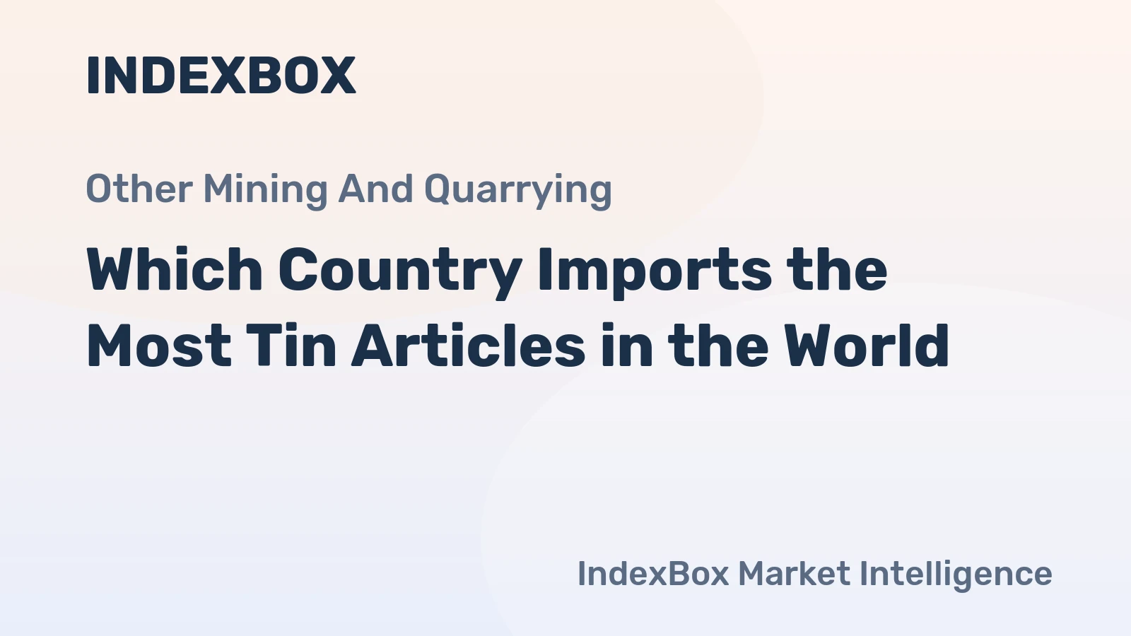 Which Country Imports the Most Tin Articles in the World?