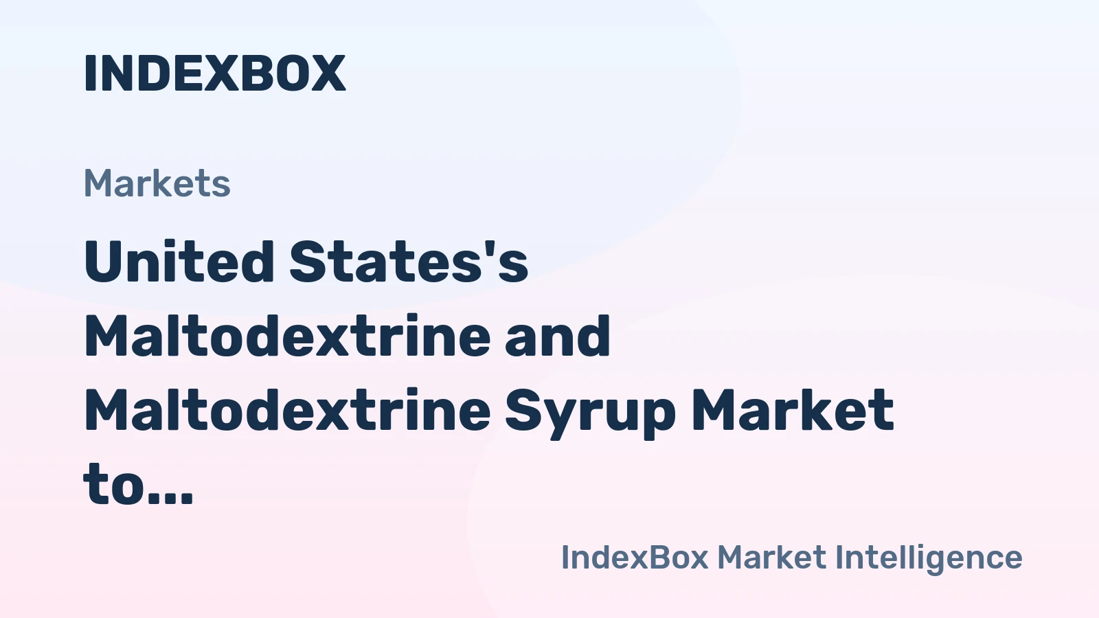 United States's Maltodextrine and Maltodextrine Syrup Market to Reach 157K Tons and $151M by 2035