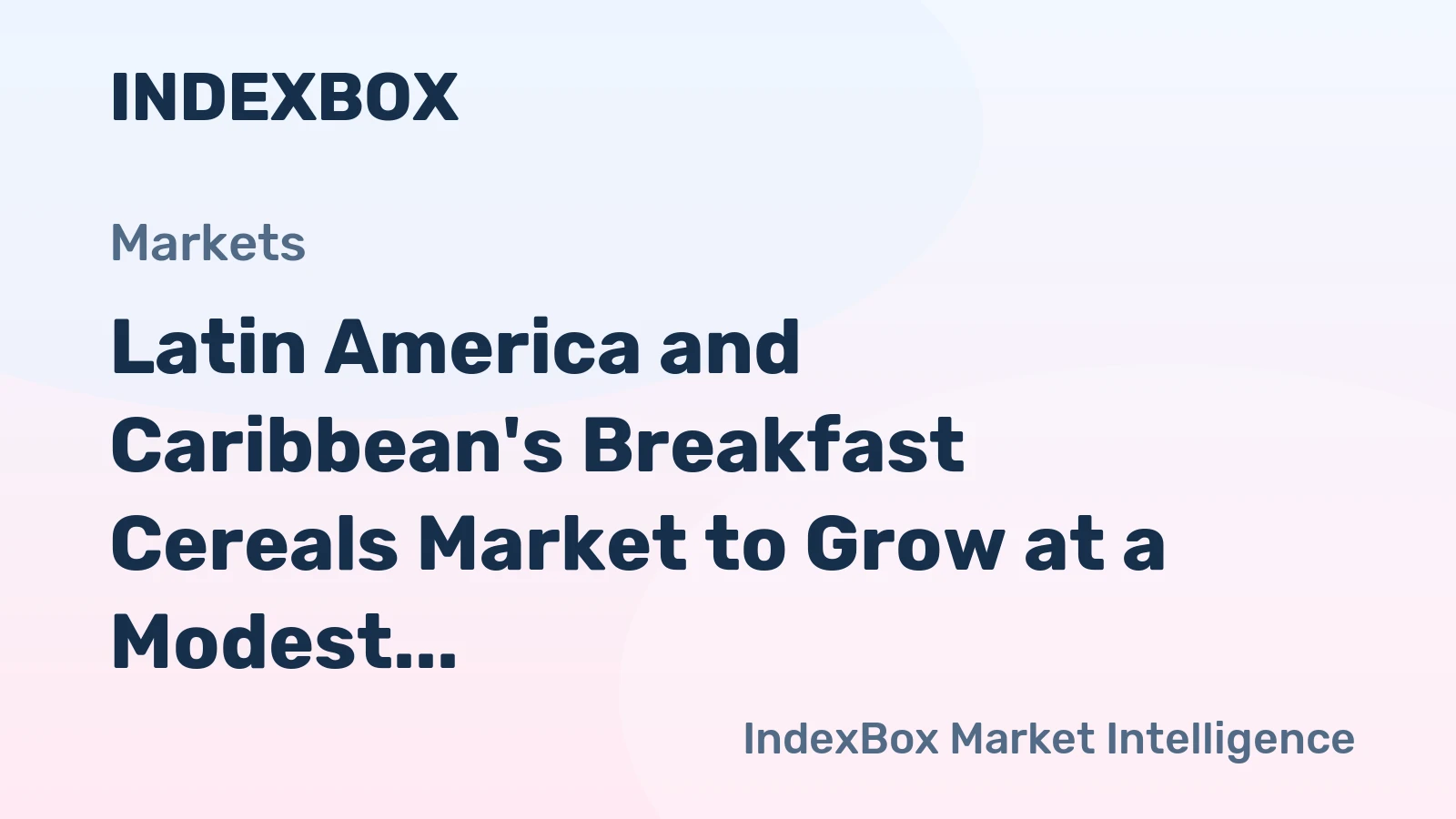 Latin America and Caribbean's Breakfast Cereals Market to Grow at a Modest Rate of +0.3% CAGR by 2035