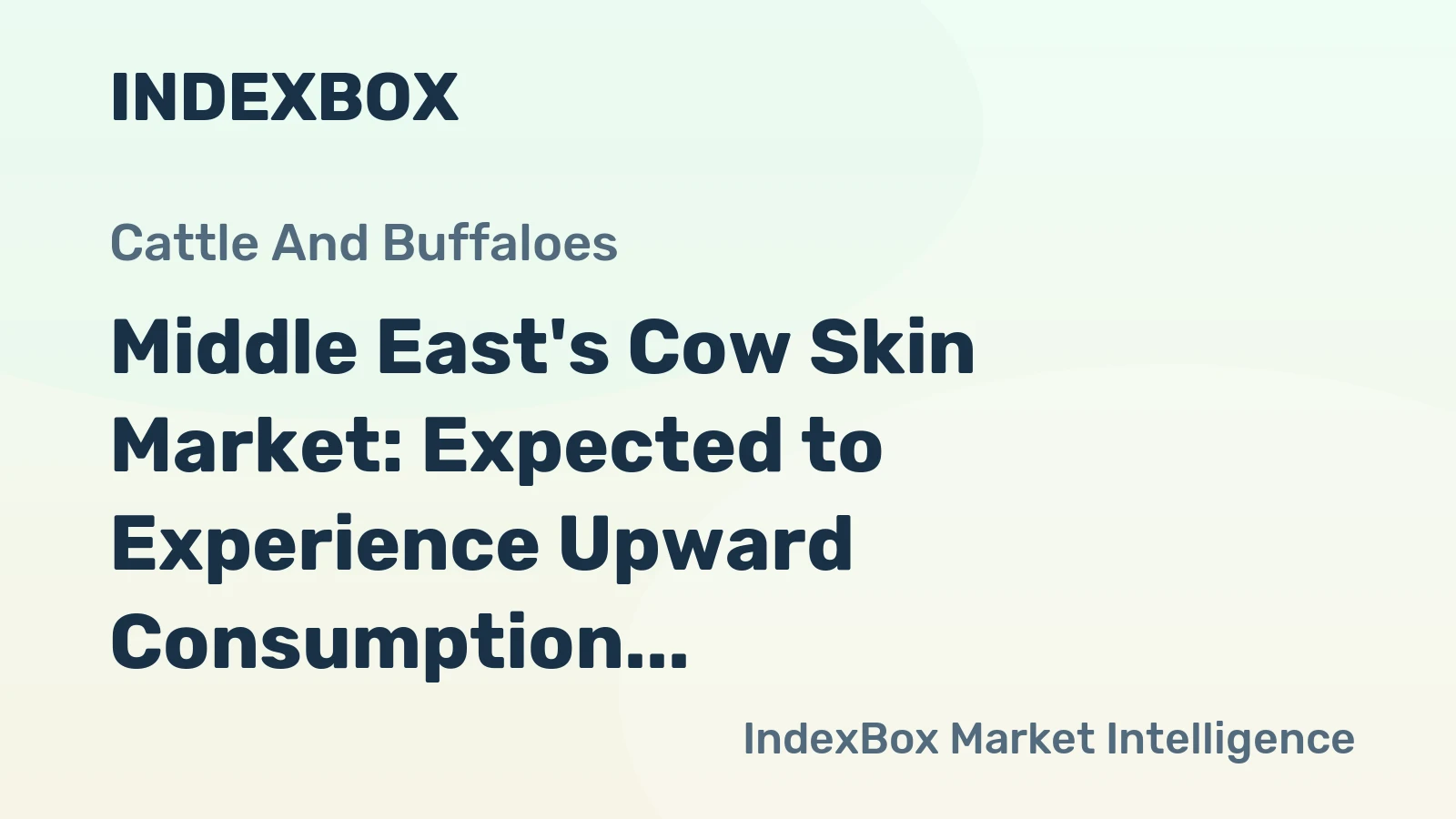 Middle East's Cow Skin Market: Expected to Experience Upward Consumption Trend with Anticipated Volume of 571K Tons and Value of $703M by 2035