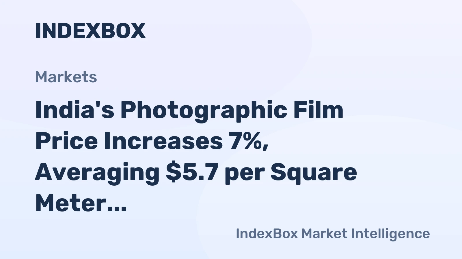 India's Photographic Film Price Increases 7%, Averaging $5.7 per Square Meter