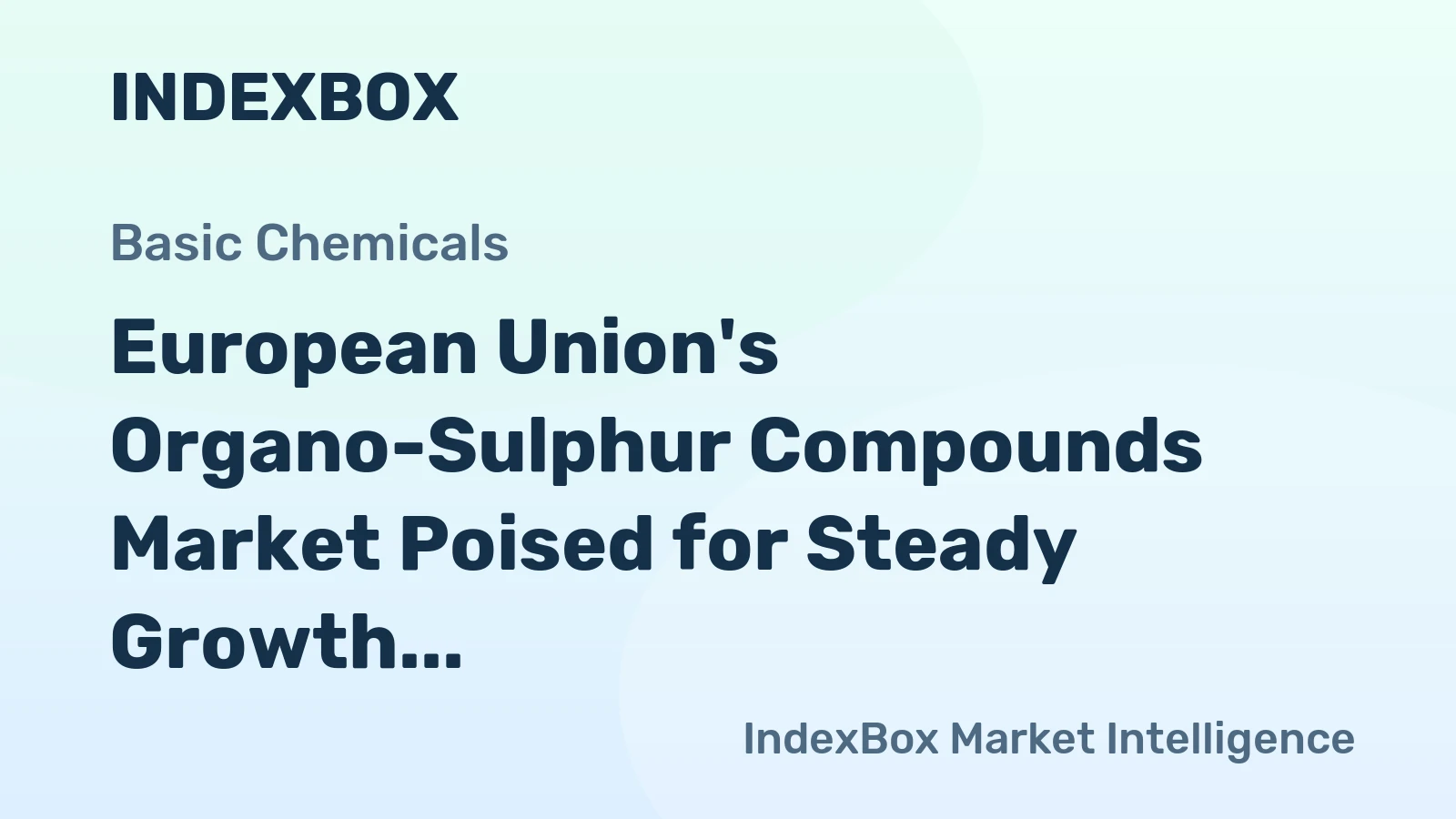 European Union's Organo-Sulphur Compounds Market Poised for Steady Growth with 4.8% CAGR in Value