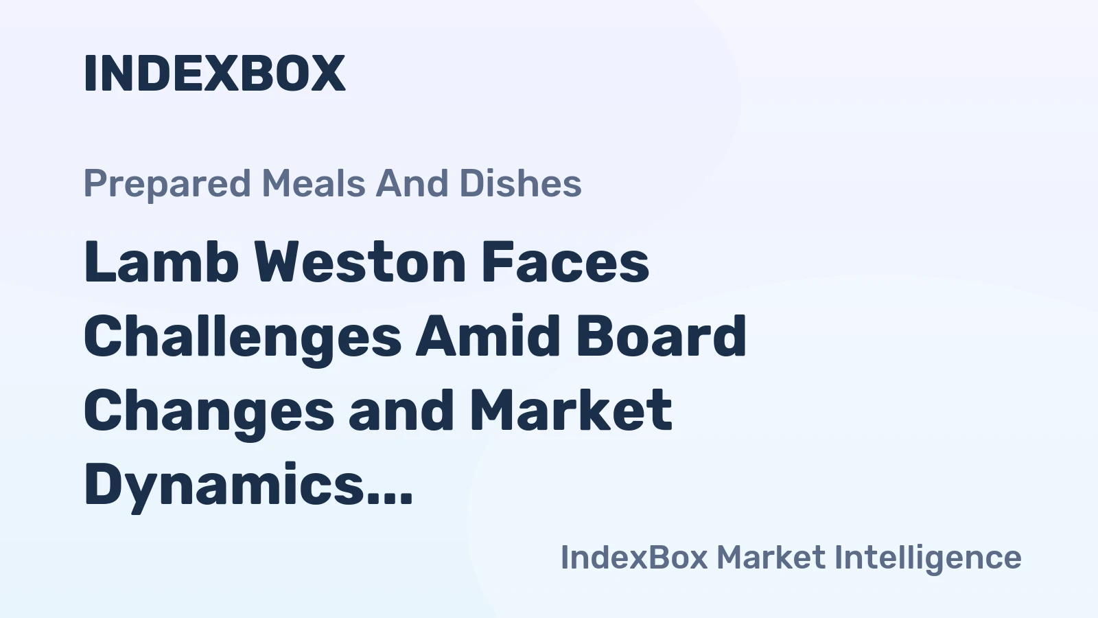 Lamb Weston Faces Challenges Amid Board Changes and Market Dynamics