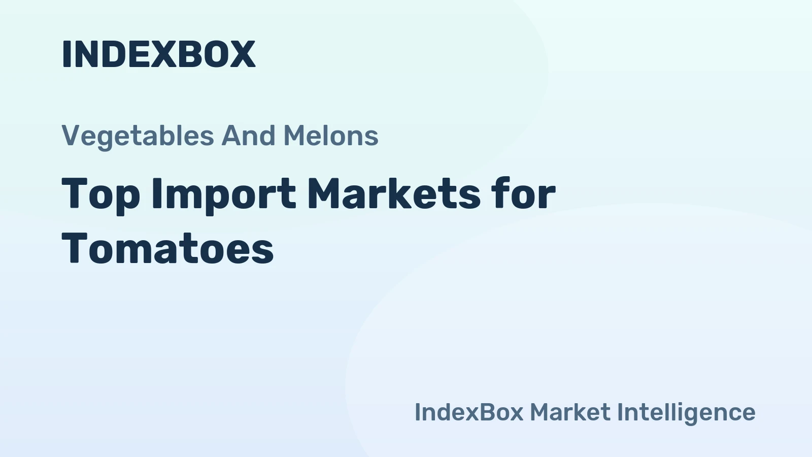 Top Import Markets for Tomatoes