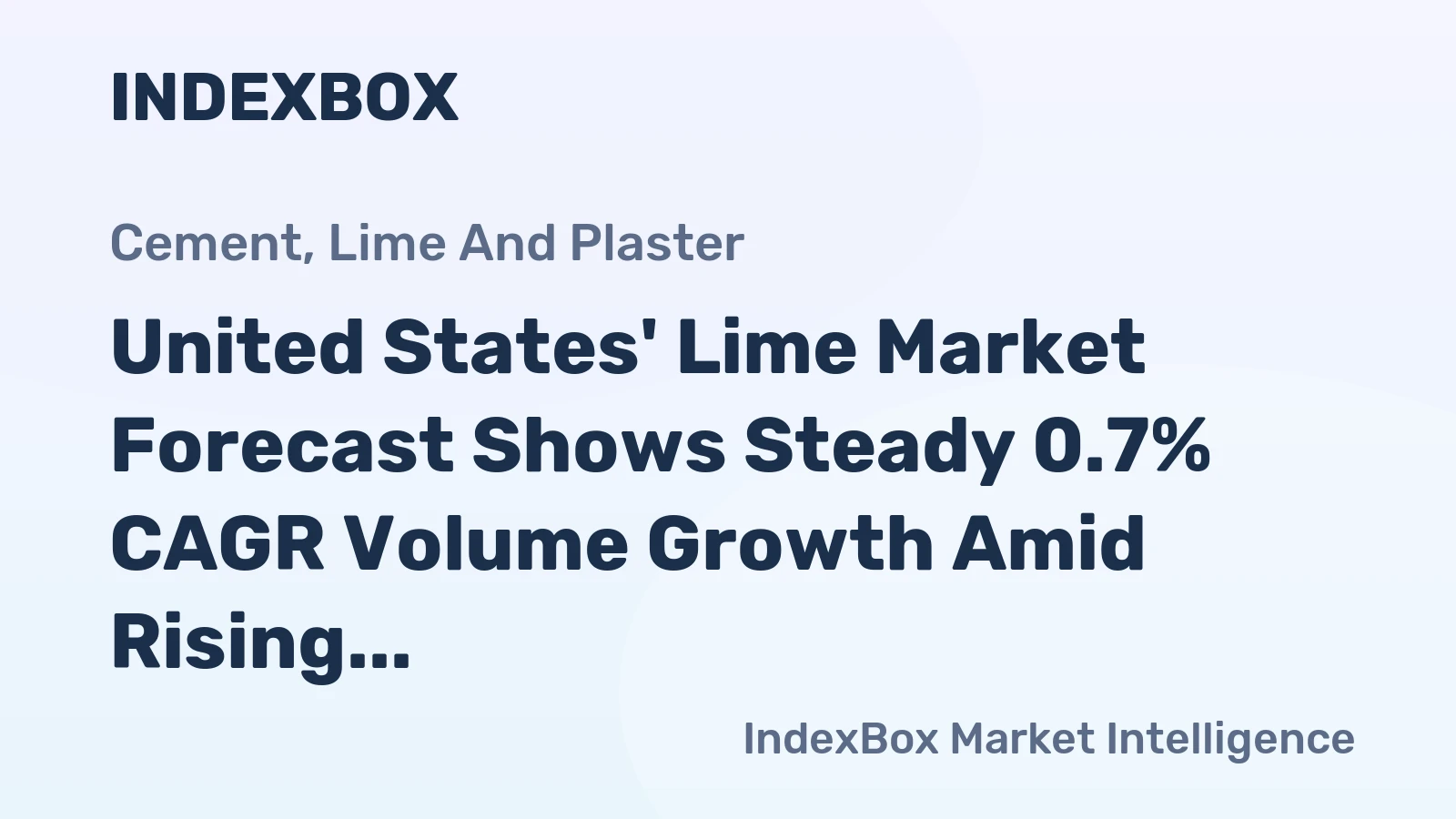 United States' Lime Market Forecast Shows Steady 0.7% CAGR Volume Growth Amid Rising Demand