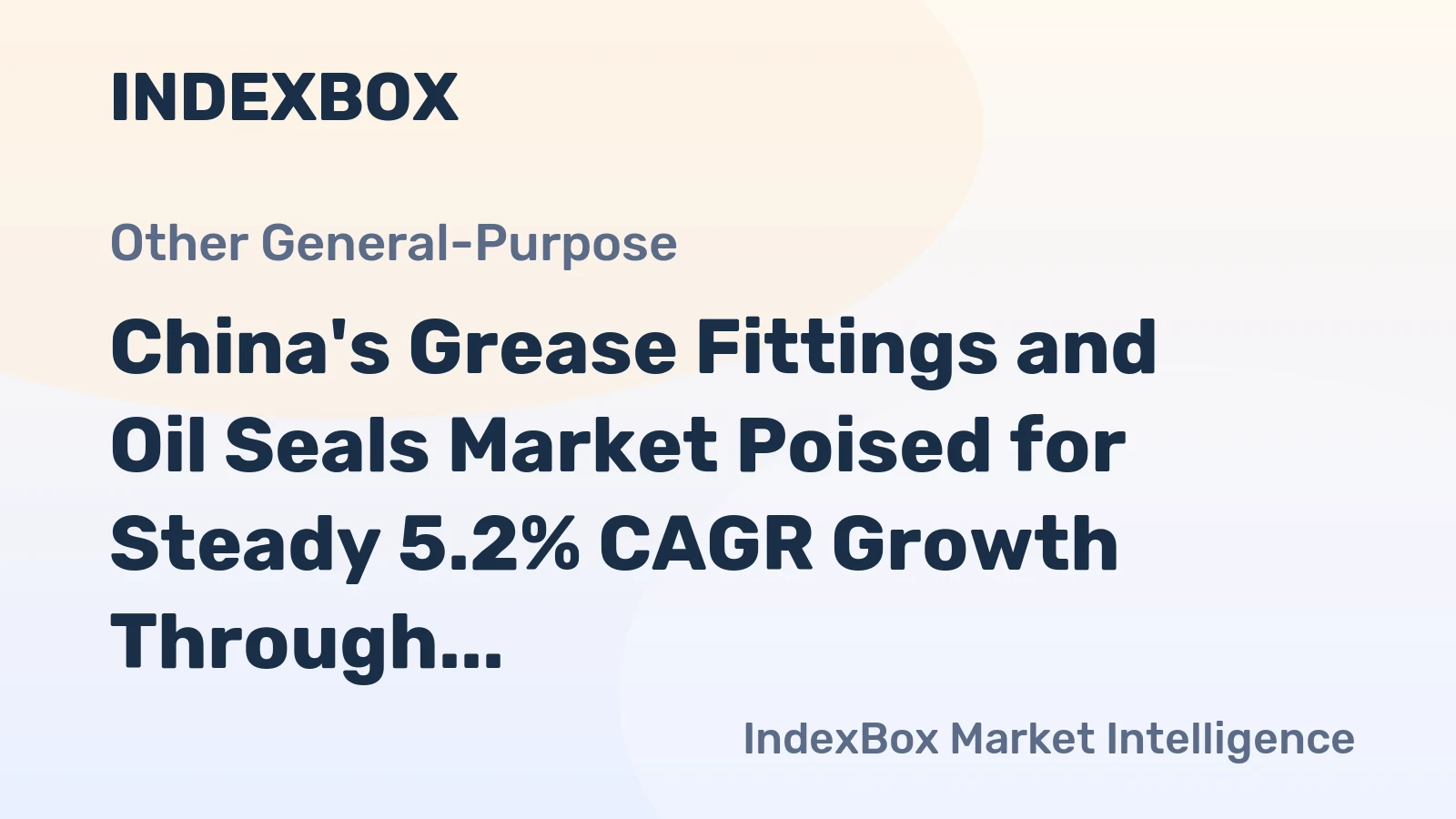 China's Grease Fittings and Oil Seals Market Poised for Steady 5.2% CAGR Growth Through 2035