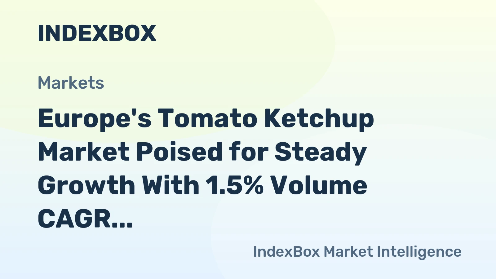 Europe's Tomato Ketchup Market Poised for Steady Growth With 1.5% Volume CAGR Through 2035
