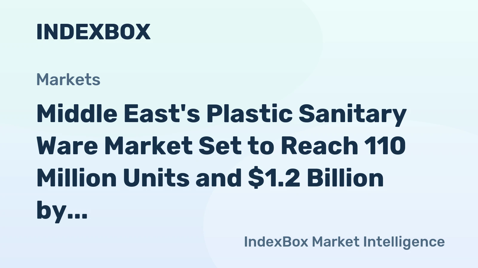 Middle East's Plastic Sanitary Ware Market Set to Reach 110 Million Units and $1.2 Billion by 2035