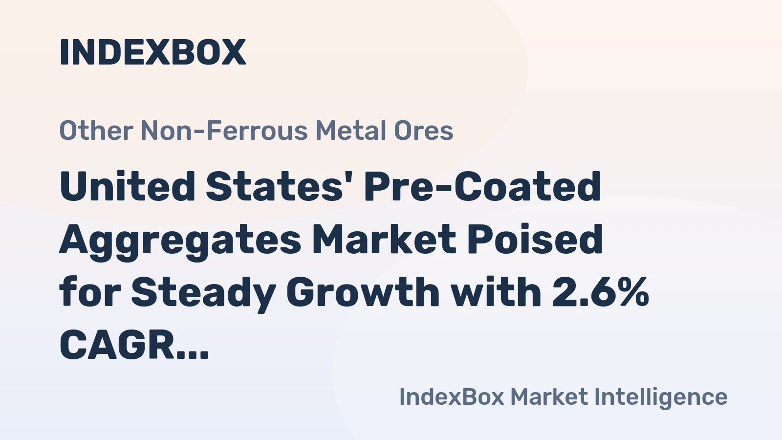 United States' Pre-Coated Aggregates Market Poised for Steady Growth with 2.6% CAGR in Value