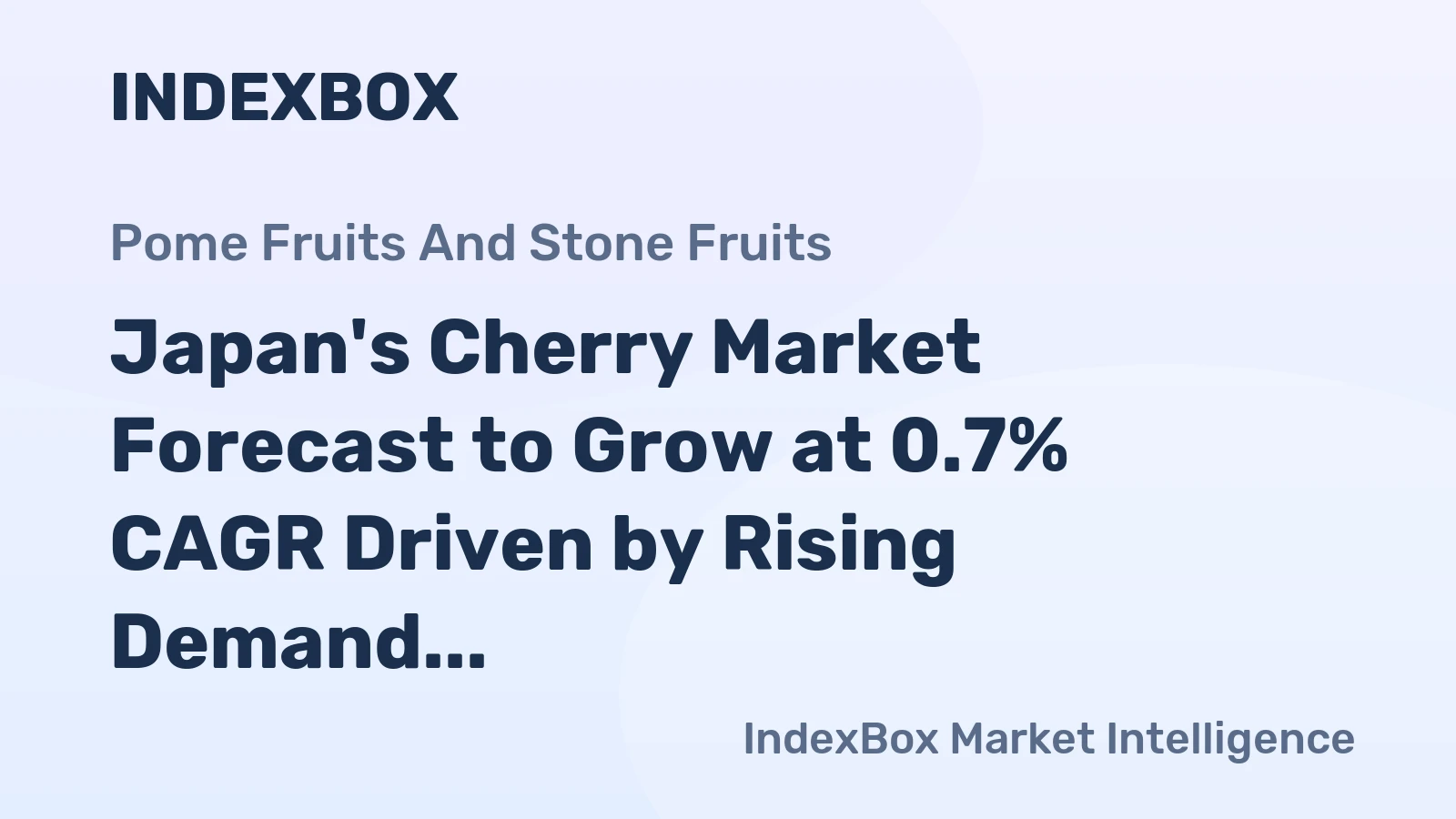 Japan's Cherry Market Forecast to Grow at 0.7% CAGR Driven by Rising Demand
