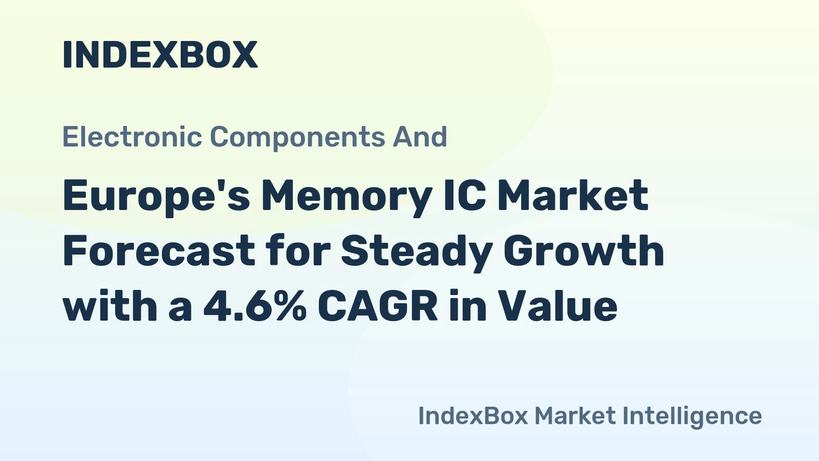 Europe's Memory IC Market Forecast for Steady Growth with a 4.6% CAGR in Value