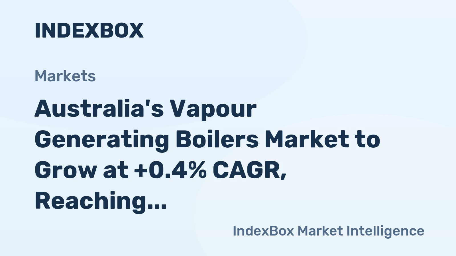 Australia's Vapour Generating Boilers Market to Grow at +0.4% CAGR, Reaching 6.4K tons by 2035, with a Value of $65M