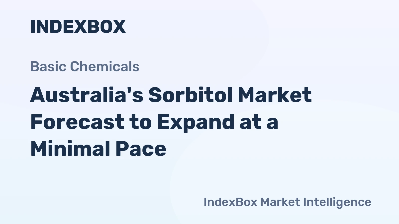 Australia's Sorbitol Market Forecast to Expand at a Minimal Pace