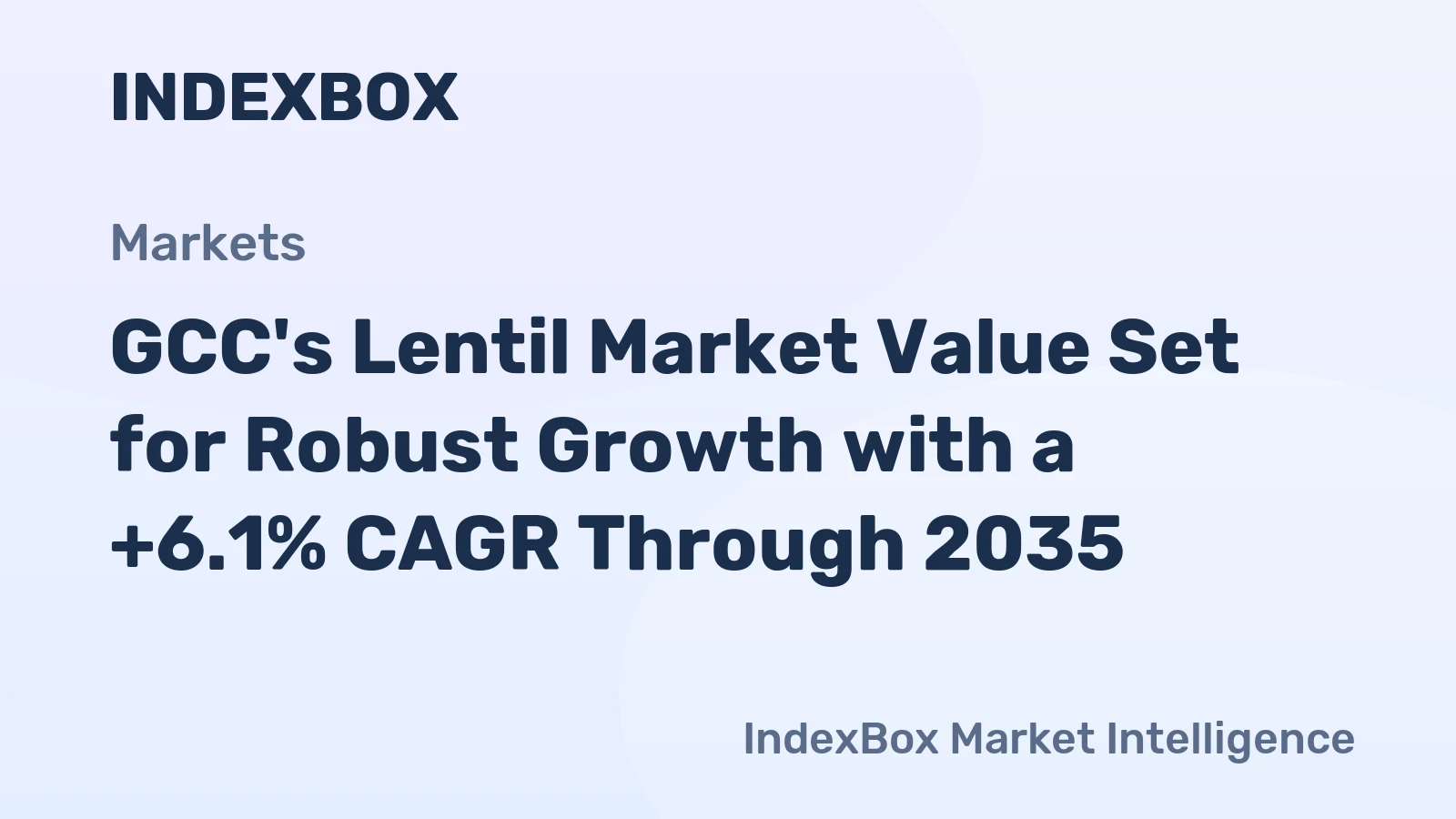 GCC's Lentil Market Value Set for Robust Growth with a +6.1% CAGR Through 2035
