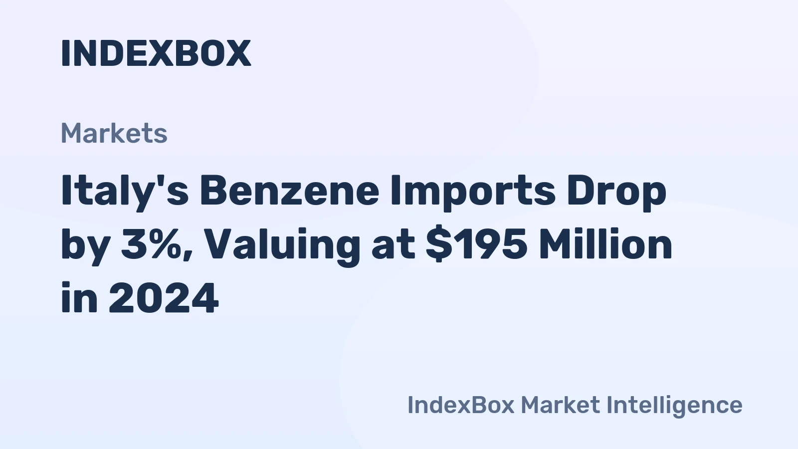 Italy's Benzene Imports Drop by 3%, Valuing at $195 Million in 2024