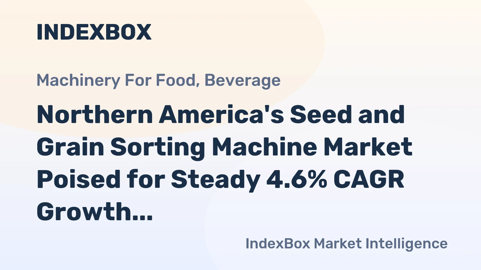 Northern America's Seed and Grain Sorting Machine Market Poised for Steady 4.6% CAGR Growth