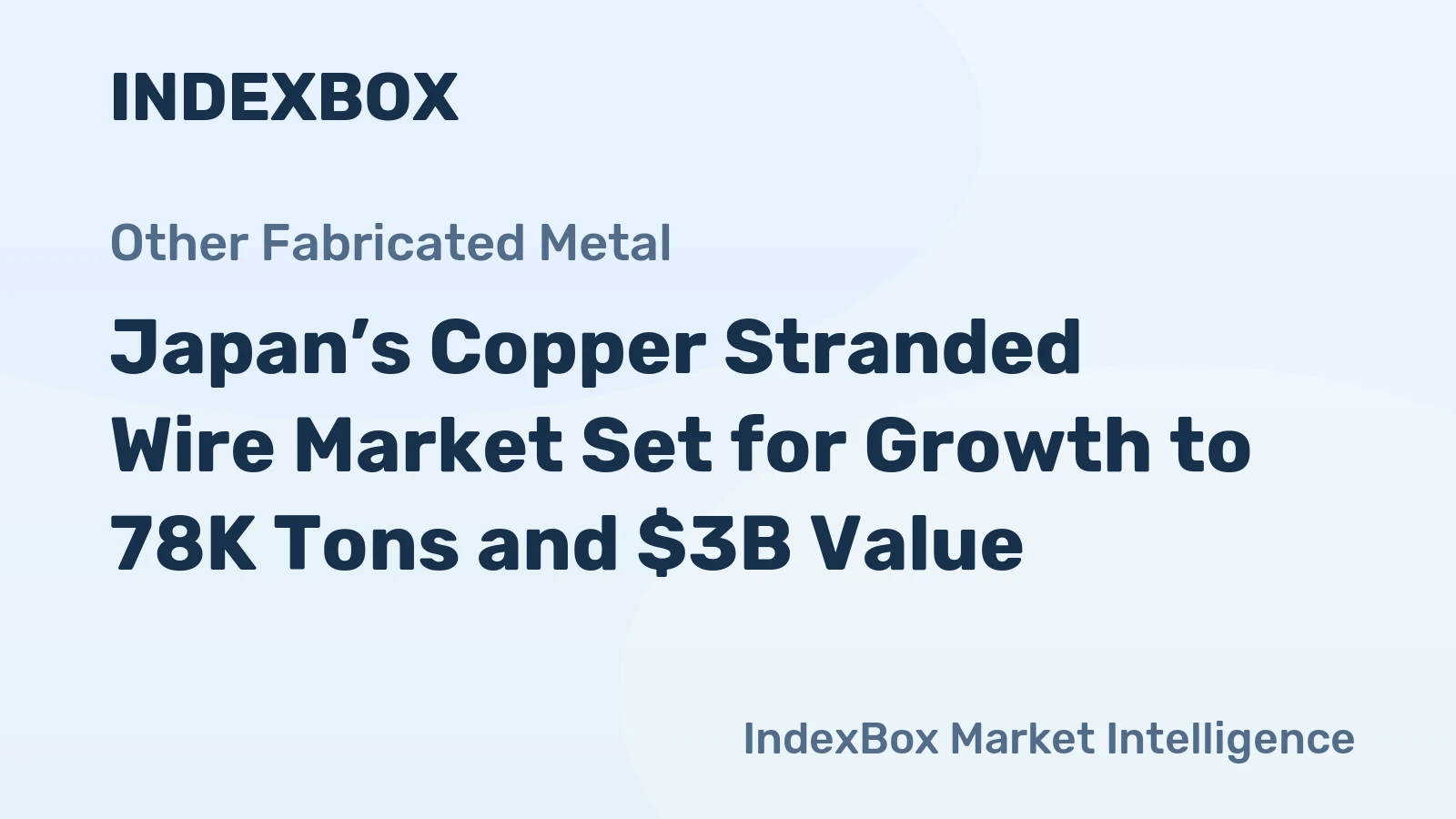 Japan’s Copper Stranded Wire Market Set for Growth to 78K Tons and $3B Value