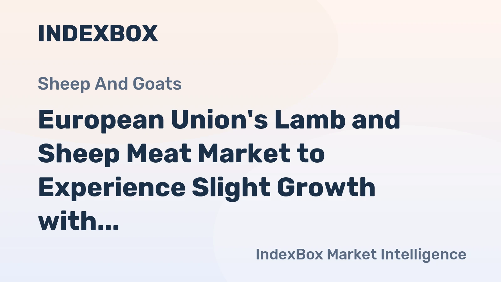 European Union's Lamb and Sheep Meat Market to Experience Slight Growth with CAGR of +0.2% from 2024 to 2035