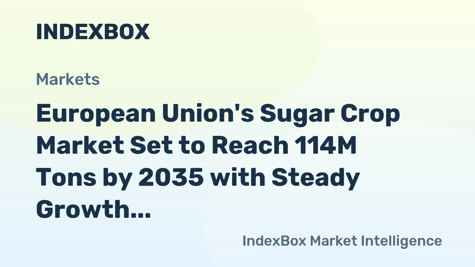 European Union's Sugar Crop Market Set to Reach 114M Tons by 2035 with Steady Growth in Value