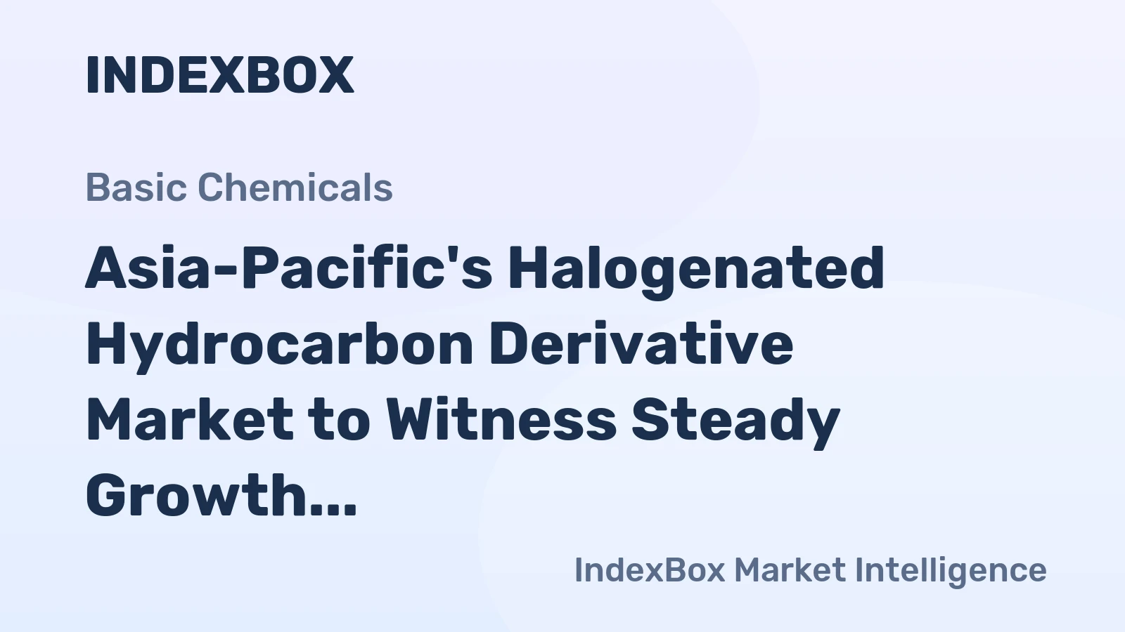 Asia-Pacific's Halogenated Hydrocarbon Derivative Market to Witness Steady Growth with +2.4% CAGR