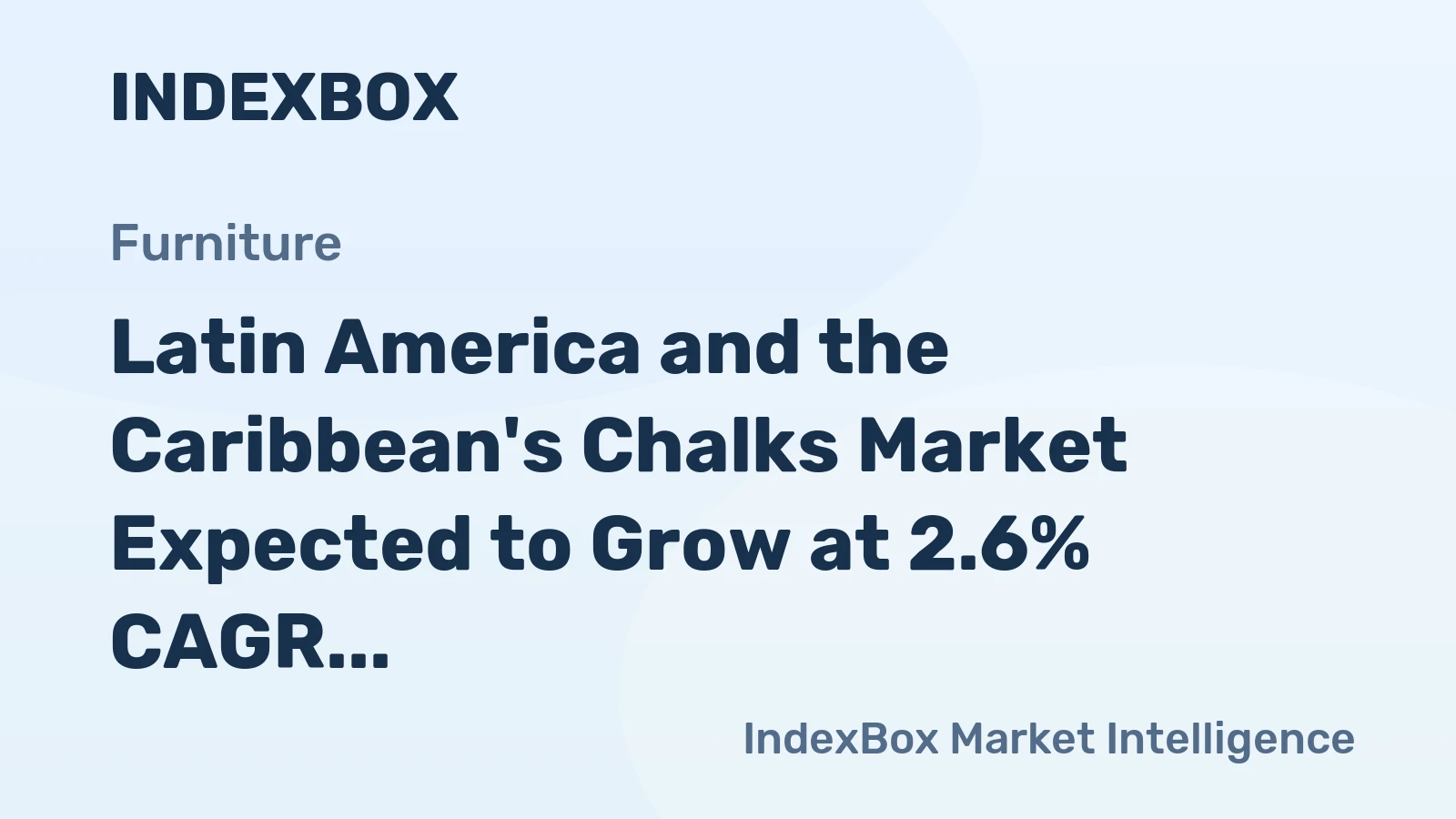 Latin America and the Caribbean's Chalks Market Expected to Grow at 2.6% CAGR over Next Decade