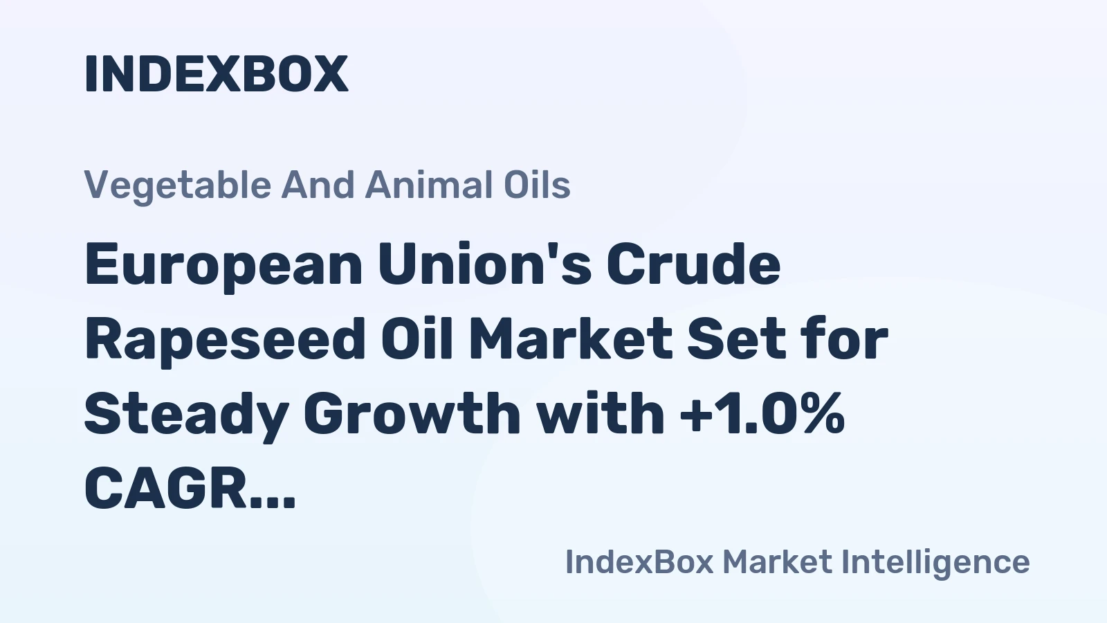 European Union's Crude Rapeseed Oil Market Set for Steady Growth with +1.0% CAGR Through 2035