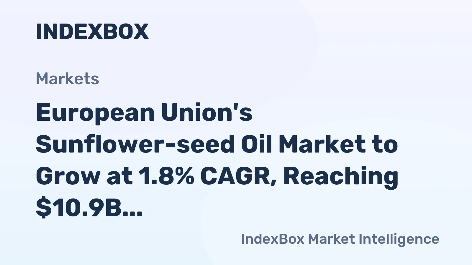European Union's Sunflower-seed Oil Market to Grow at 1.8% CAGR, Reaching $10.9B by 2035