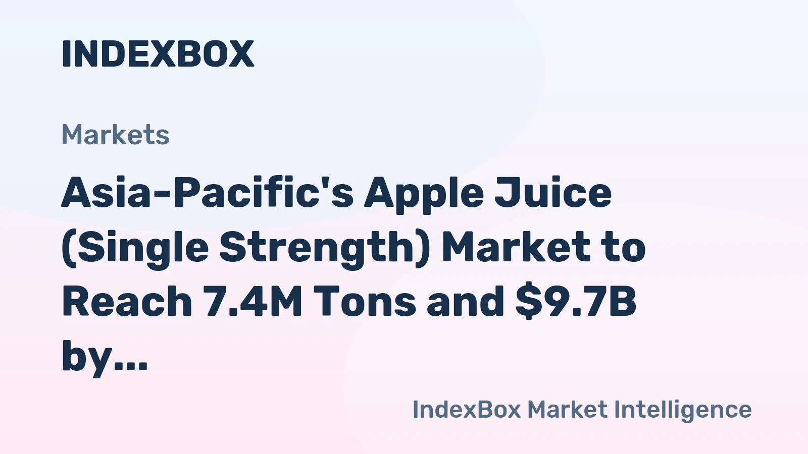 Asia-Pacific's Apple Juice (Single Strength) Market to Reach 7.4M Tons and $9.7B by 2035