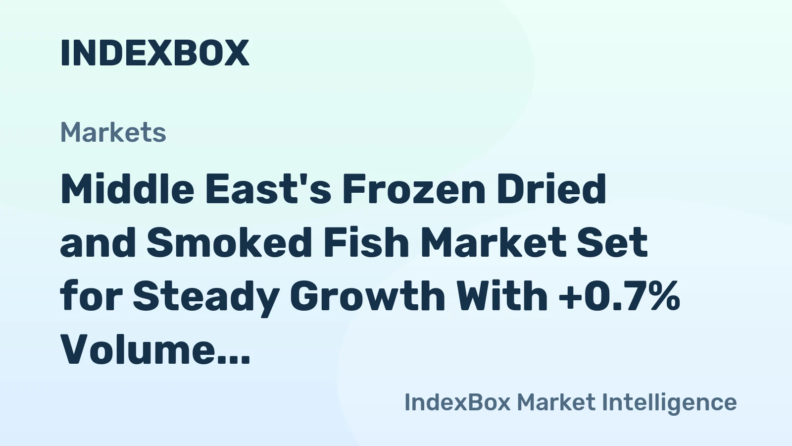 Middle East's Frozen Dried and Smoked Fish Market Set for Steady Growth With +0.7% Volume CAGR Through 2035