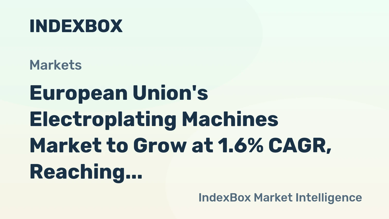 European Union's Electroplating Machines Market to Grow at 1.6% CAGR, Reaching $1.5B by 2035