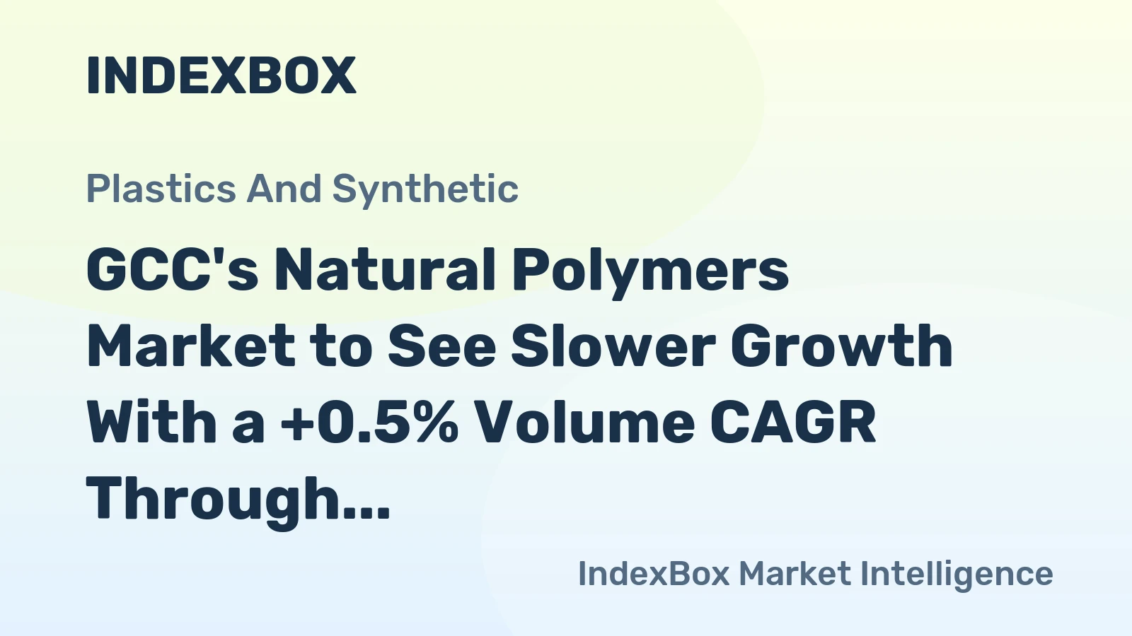 GCC's Natural Polymers Market to See Slower Growth With a +0.5% Volume CAGR Through 2035