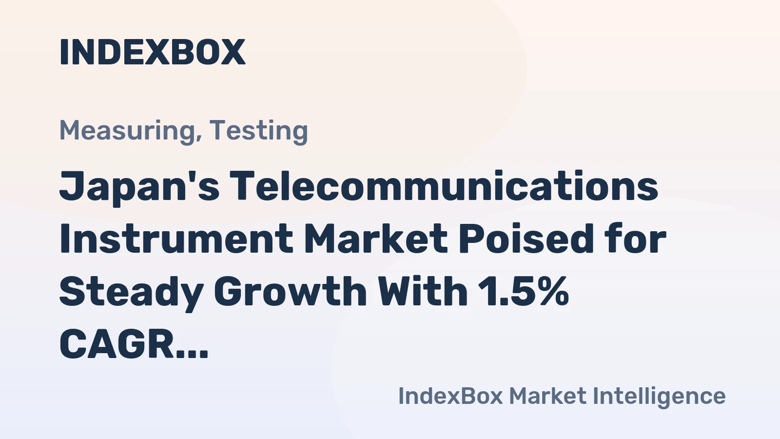 Japan's Telecommunications Instrument Market Poised for Steady Growth With 1.5% CAGR Forecast