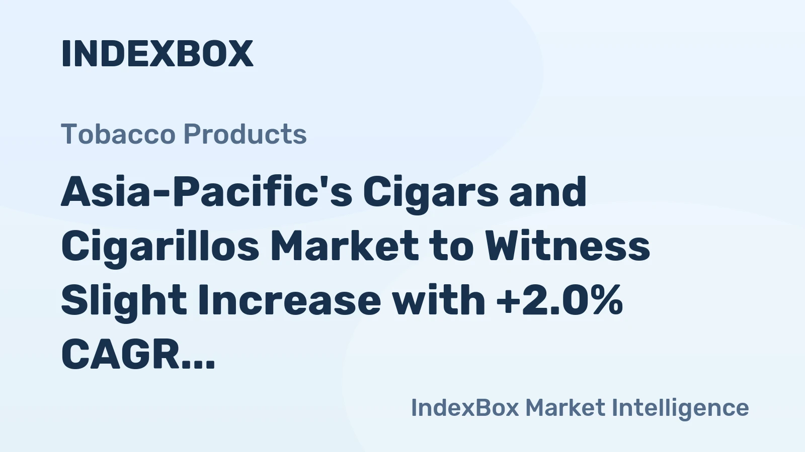 Asia-Pacific's Cigars and Cigarillos Market to Witness Slight Increase with +2.0% CAGR by 2035