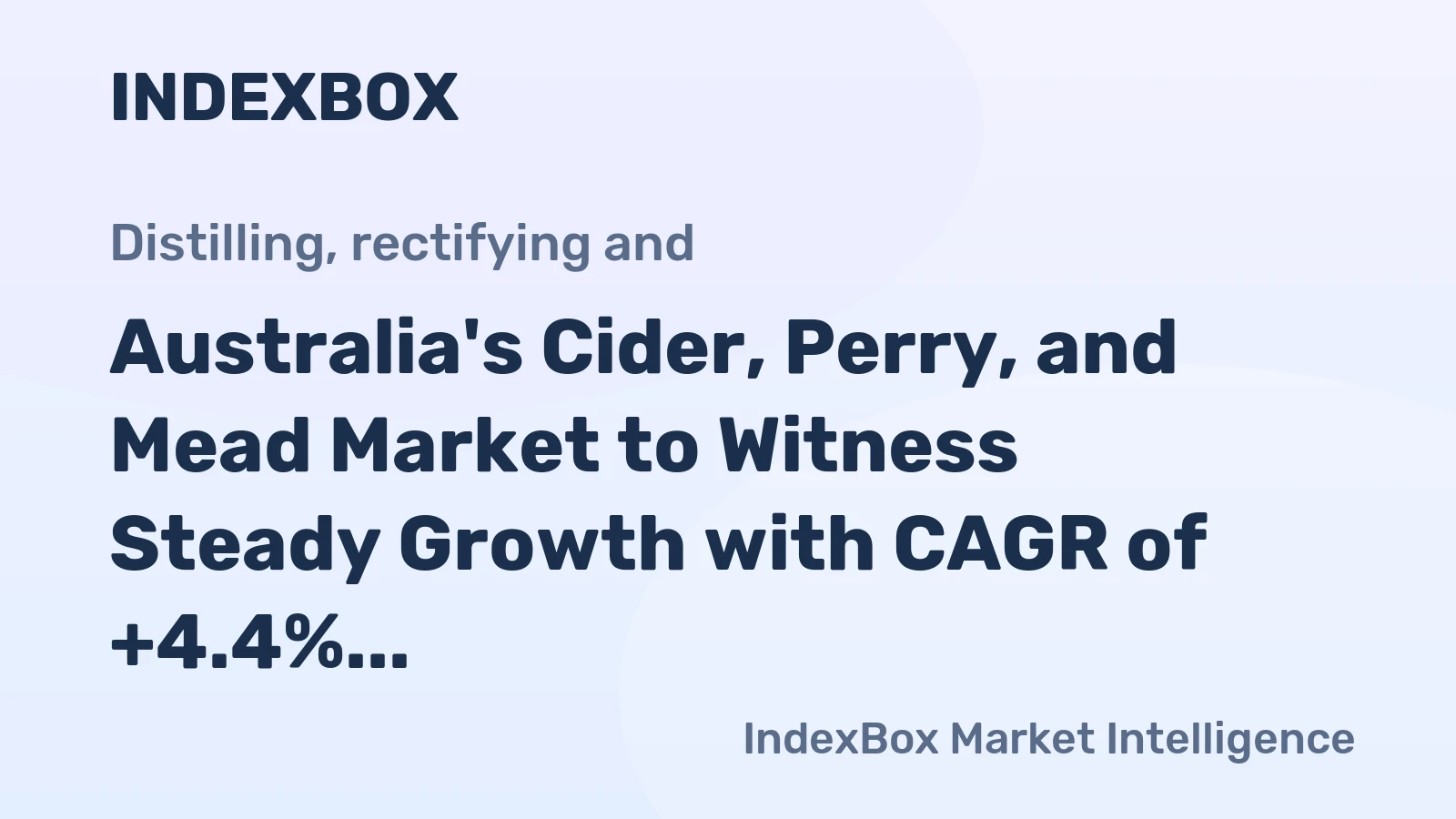 Australia's Cider, Perry, and Mead Market to Witness Steady Growth with CAGR of +4.4% from 2024 to 2035