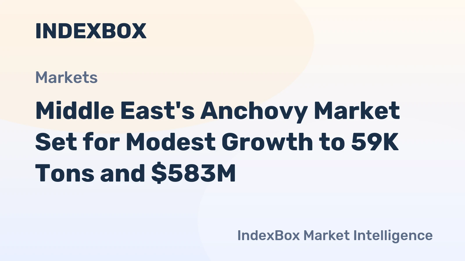 Middle East's Anchovy Market Set for Modest Growth to 59K Tons and $583M