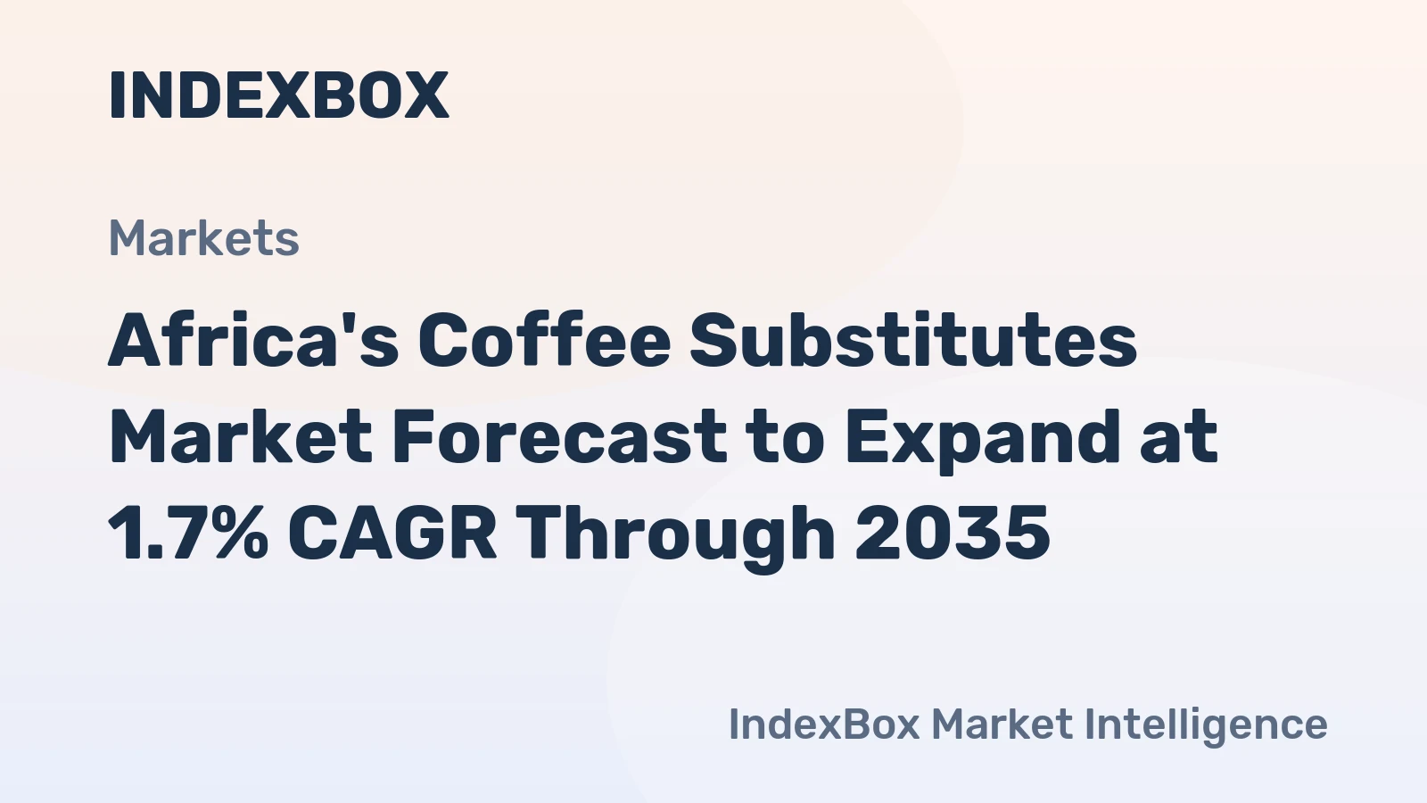 Africa's Coffee Substitutes Market Forecast to Expand at 1.7% CAGR Through 2035