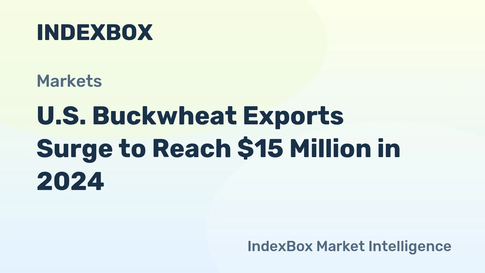 U.S. Buckwheat Exports Surge to Reach $15 Million in 2024