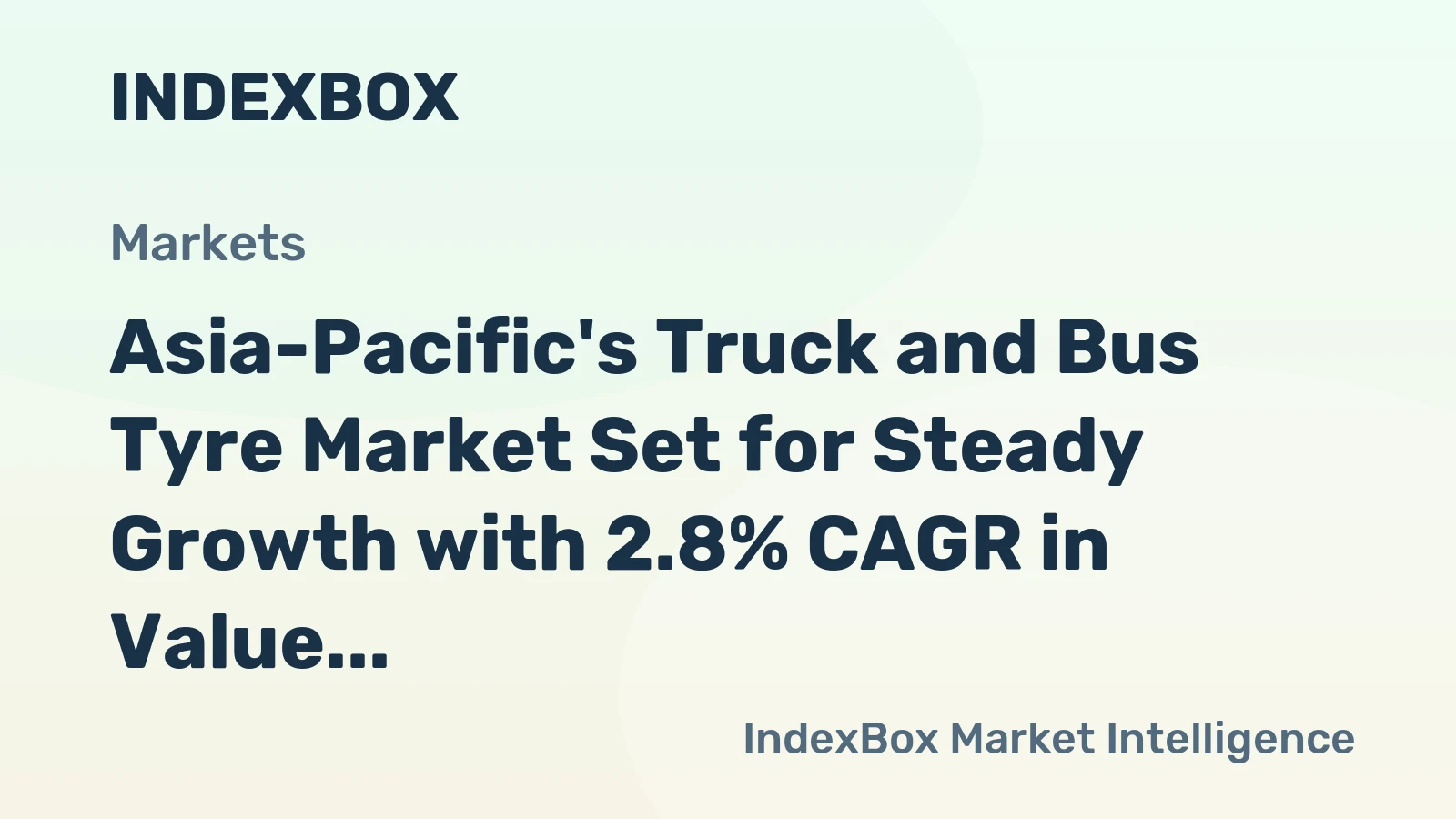 Asia-Pacific's Truck and Bus Tyre Market Set for Steady Growth with 2.8% CAGR in Value Through 2035