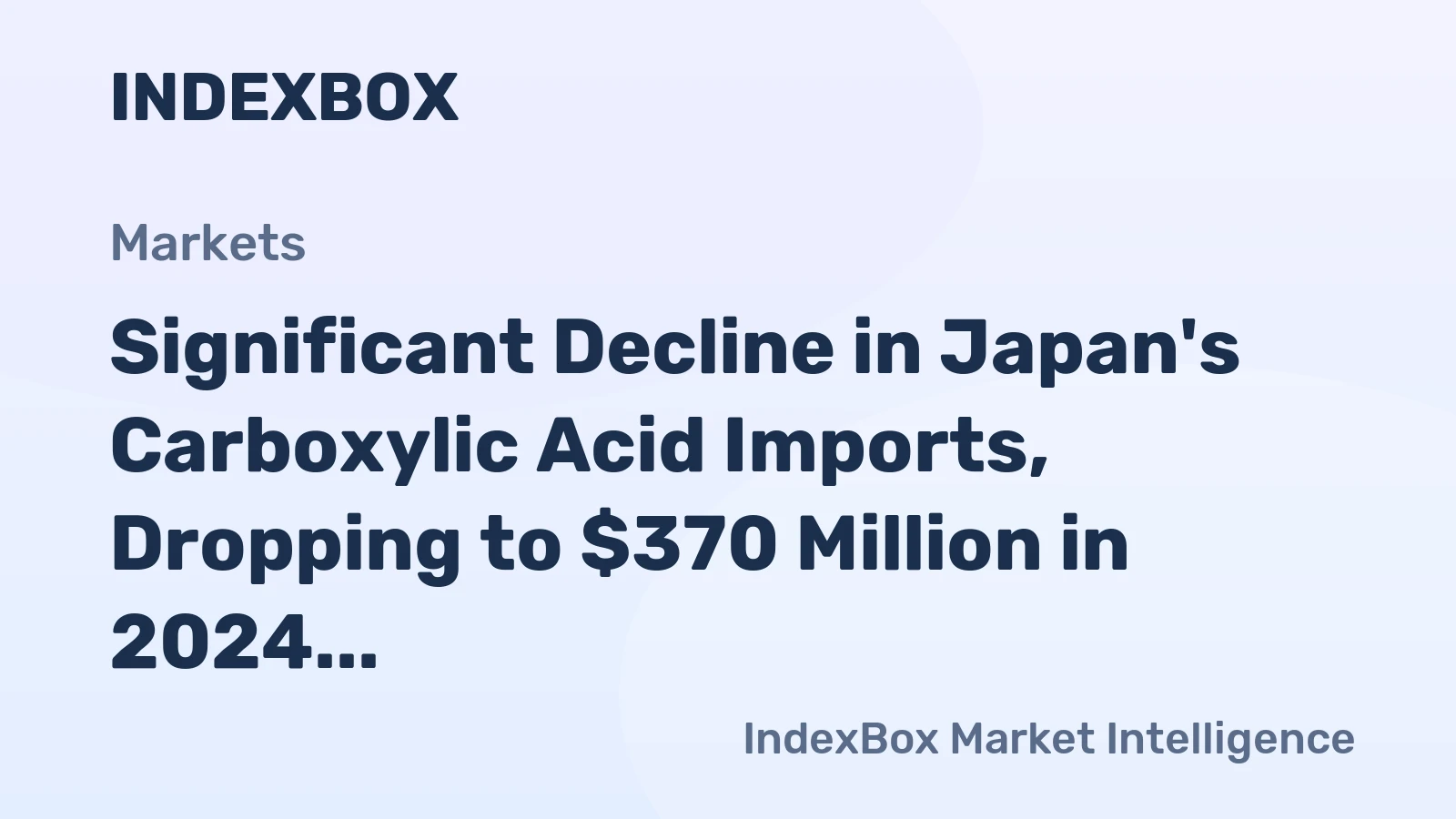 Significant Decline in Japan's Carboxylic Acid Imports, Dropping to $370 Million in 2024