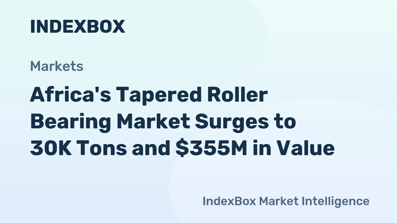 Africa's Tapered Roller Bearing Market Surges to 30K Tons and $355M in Value