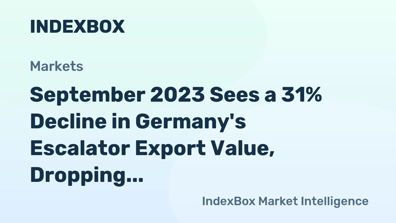 September 2023 Sees a 31% Decline in Germany's Escalator Export Value, Dropping to $3.5M.
